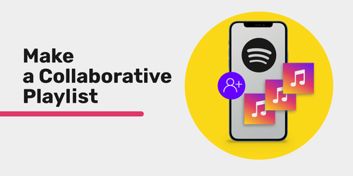How to Make a Collaborative Playlist on Spotify - Blog - FreeYourMusic
